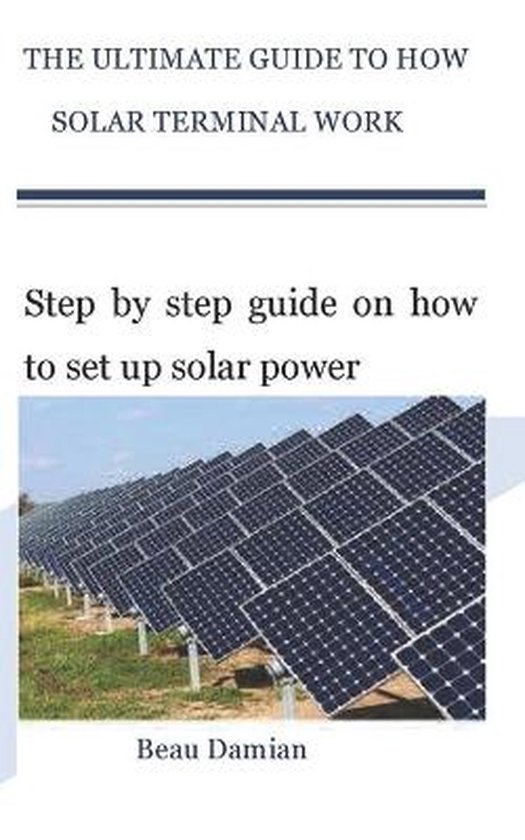 The Ultimate Guide to How Solar Terminal Work: Step by step guide on ...