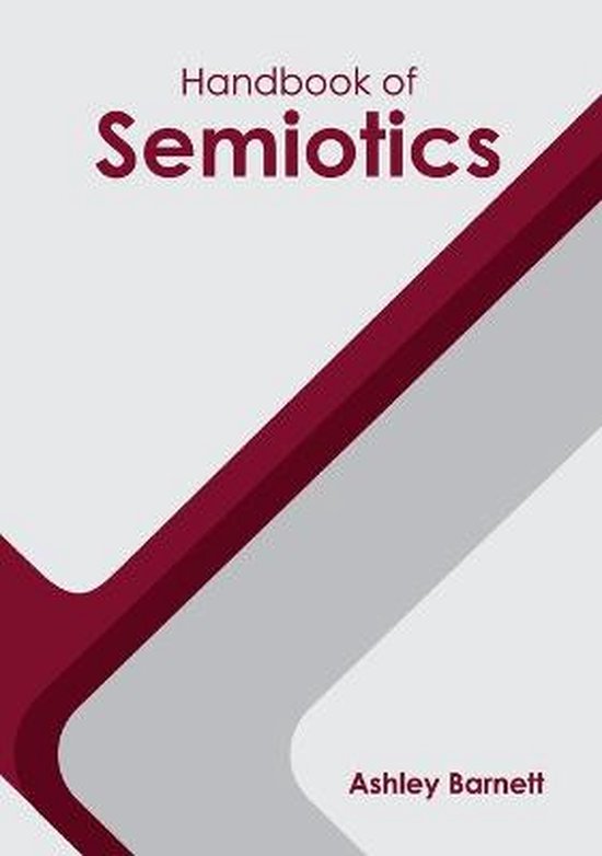 Handbook of Semiotics | 9781639872954 | Ashley Barnett | Boeken | bol