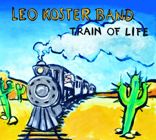 Leo Band Koster - Train Of Life (CD), Leo Band Koster | CD (album ...
