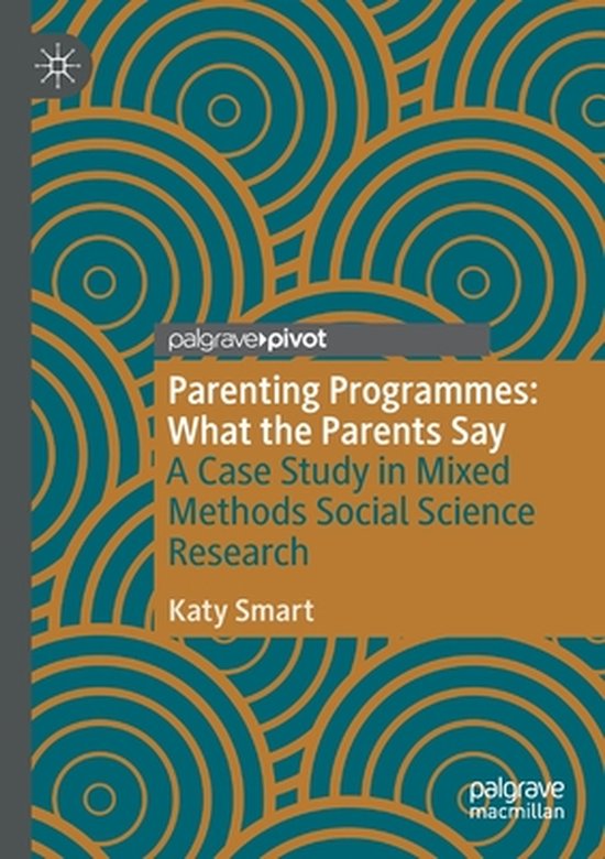 Parenting Programmes: What the Parents Say | 9783030595043 | Katy Smart ...