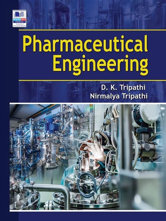 Pharmaceutical Engineering (ebook), D. K. Tripathi | 9789391910679 ...