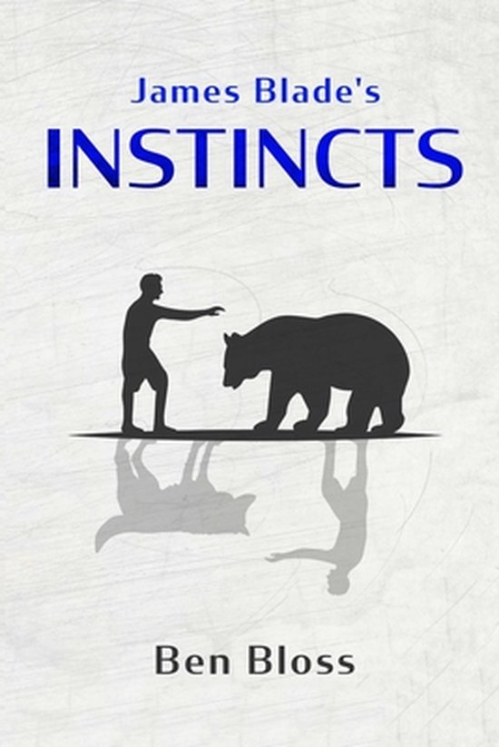 James Blade's Instincts, Ben Bloss | 9798639042843 | Boeken | bol.com