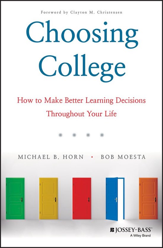 Choosing College (ebook), Michael B. Horn | 9781119570134 | Boeken ...