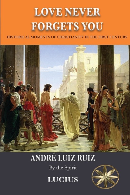 Love Never Forgets you, André Luiz Ruiz | 9798349697074 | Boeken | bol