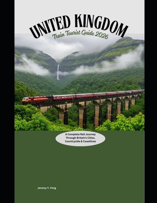 Railway Journeys: The 2026 Train Travel Guide Collection- United ...