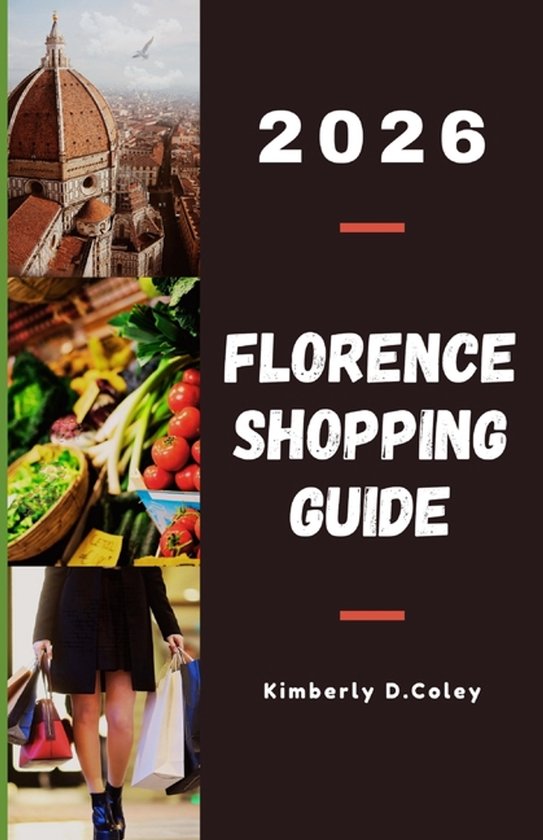 Shopping the World with Kimberly- Florence Shopping Guide 2026 ...