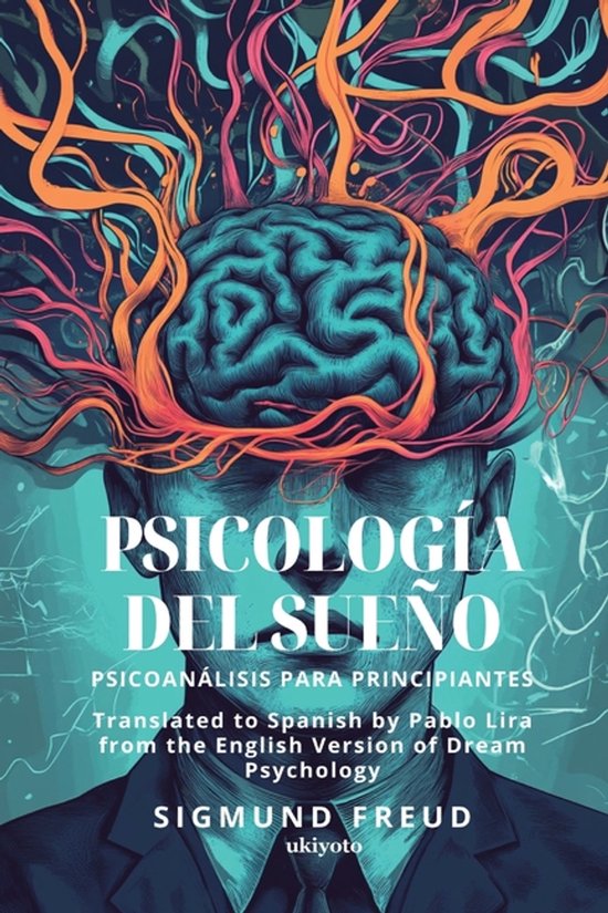 Psicología del sueño Spanish Version of Dream Psychology, Sigmund Freud ...