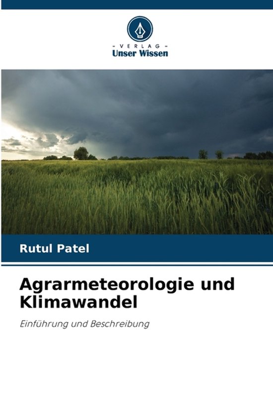 Agrarmeteorologie und Klimawandel, Rutul Patel | 9786209336379 | Boeken ...