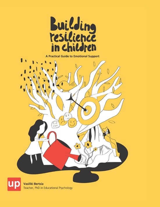 Building Resilience in Children A Practical Guide to Emotional Support ...