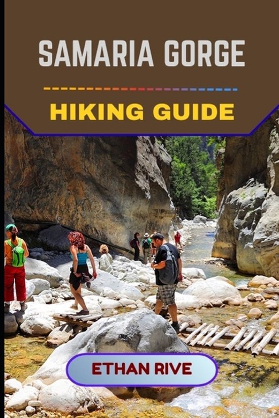 Journeys Through Nature, Culture, and Timeless Landscapes- Samaria ...