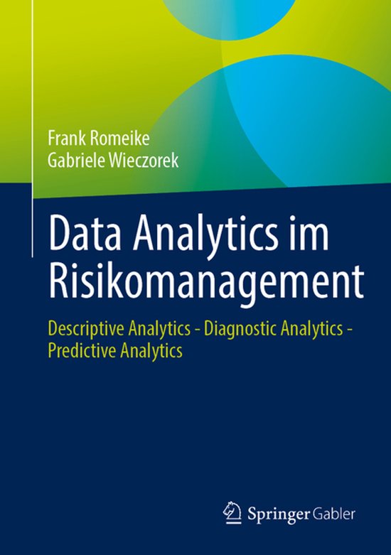 Data Analytics im Risikomanagement | 9783658488420 | Frank Romeike ...