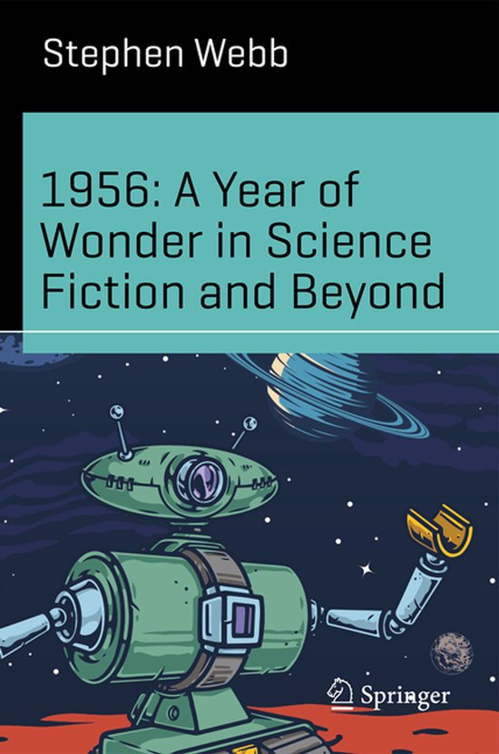 Science and Fiction- 1956: A Year of Wonder in Science Fiction and ...