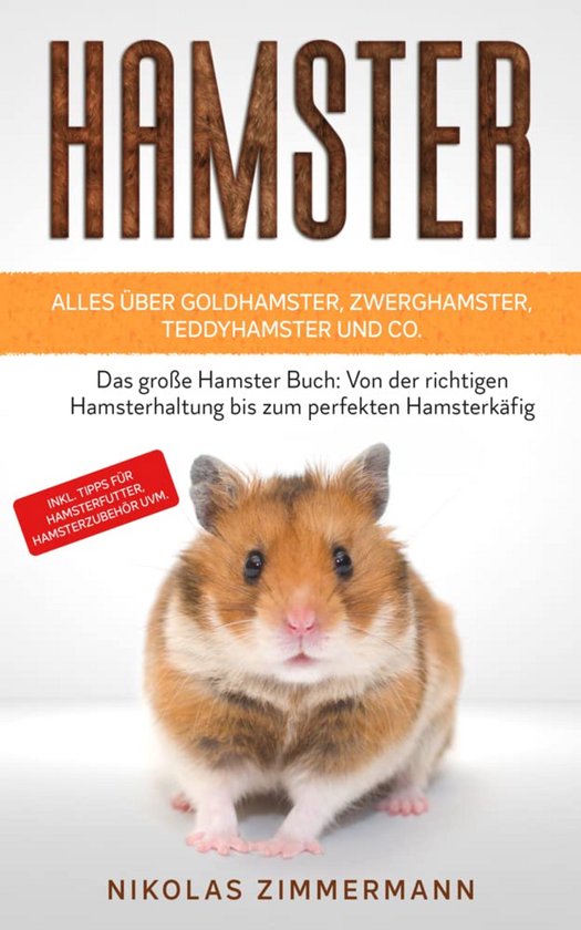 HAMSTER - Alles über Goldhamster, Zwerghamster, Teddyhamster und Co ...