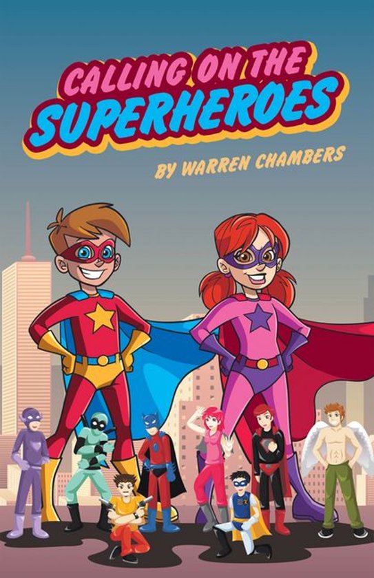 Calling On The Superheroes (ebook), Warren Chambers | 9781982287405 ...