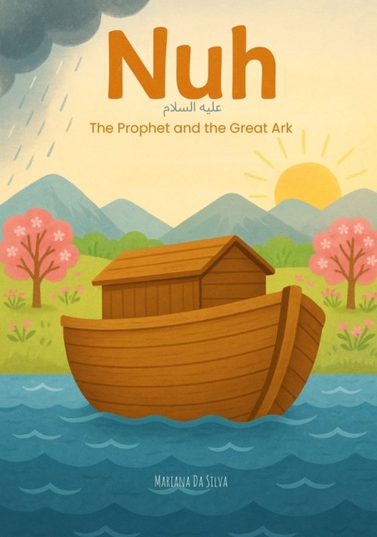 Nuh - The Prophet and the Great Ark Islamic children's books in English ...