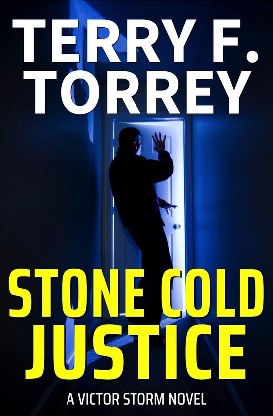Victor Storm 5 - Stone Cold Justice (ebook), Terry F. Torrey ...