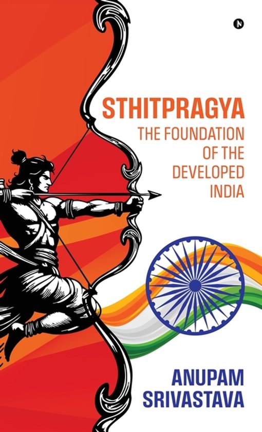 Sthitpragya - The Foundation of the Developed India | 9798902078951 ...