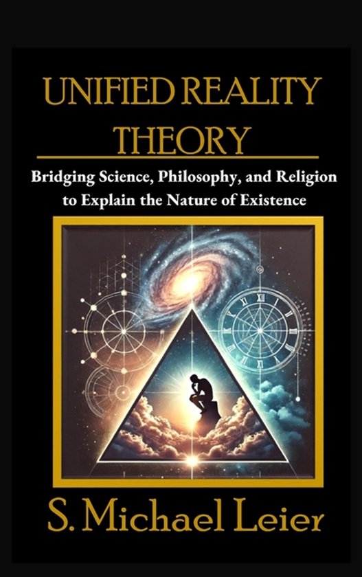 Unified Reality Theory | 9798295503719 | S Michael Leier | Boeken | bol