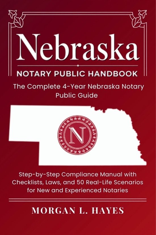 Nebraska Notary Public Handbook | 9798242387102 | Morgan L Hayes ...