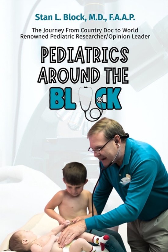 Pediatrics around the Block: The Journey From Country Doctor To ...