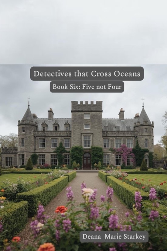 Detective That Cross Oceans- Detectives that Cross Oceans, Deana Marie ...