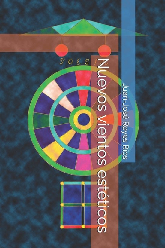 Nuevos vientos estéticos, Juan-Jose Reyes Rios | 9798242147706 | Boeken ...
