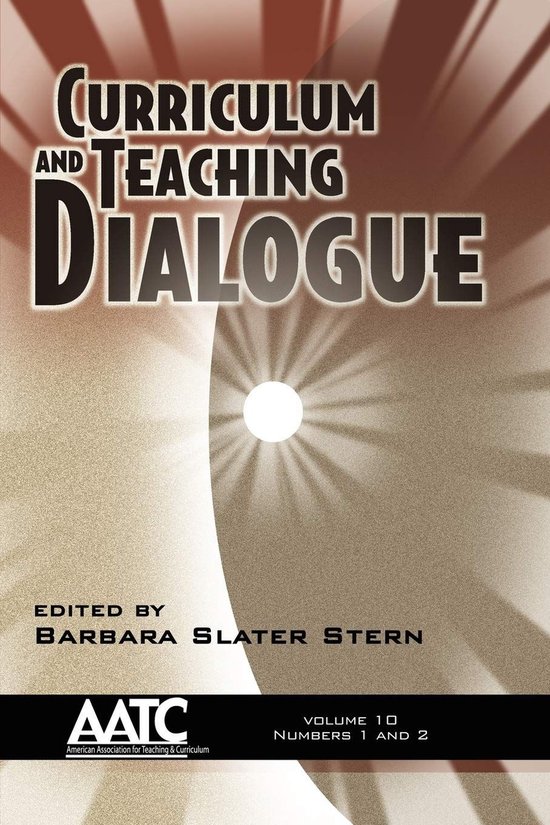Curriculum & Teaching Dialogue - Curriculum and Teaching Dialogue Vol ...