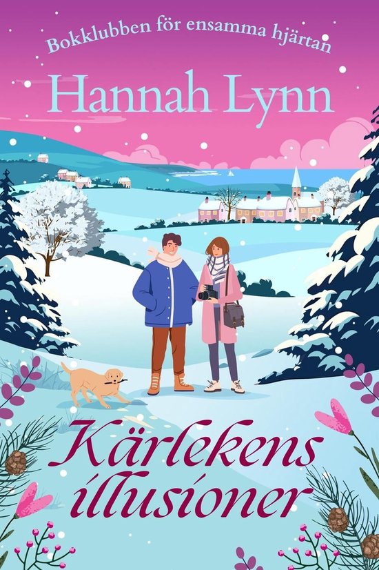 Lonely Hearts Book Club 3 - Kärlekens illusioner (ebook), Hannah Lynn ...