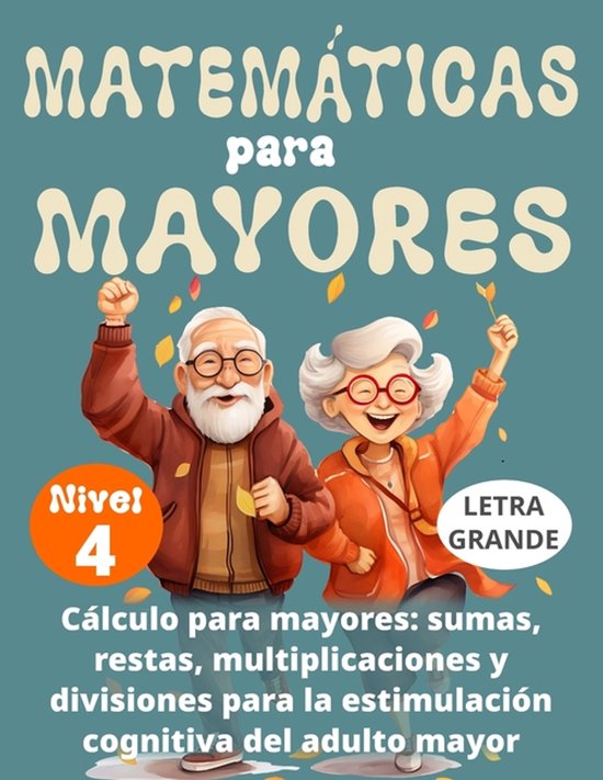 Matemáticas Para Mayores- MATEMÁTICAS PARA MAYORES (Nivel 4 ...
