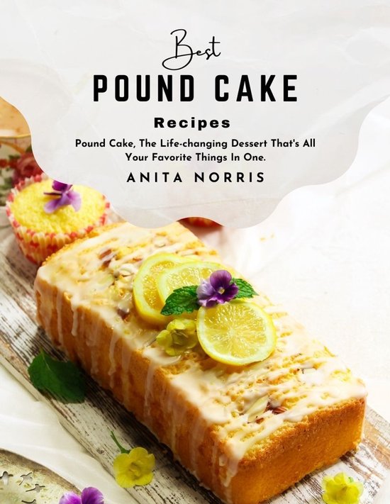 Best Pound Cake Recipe (ebook), Anita Norris | 1230006734084 | Livres | bol