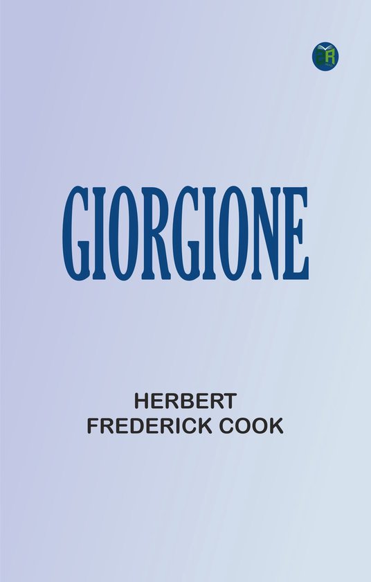 Giorgione (ebook), Herbert Frederick Cook | 9789374351949 | Livres | bol