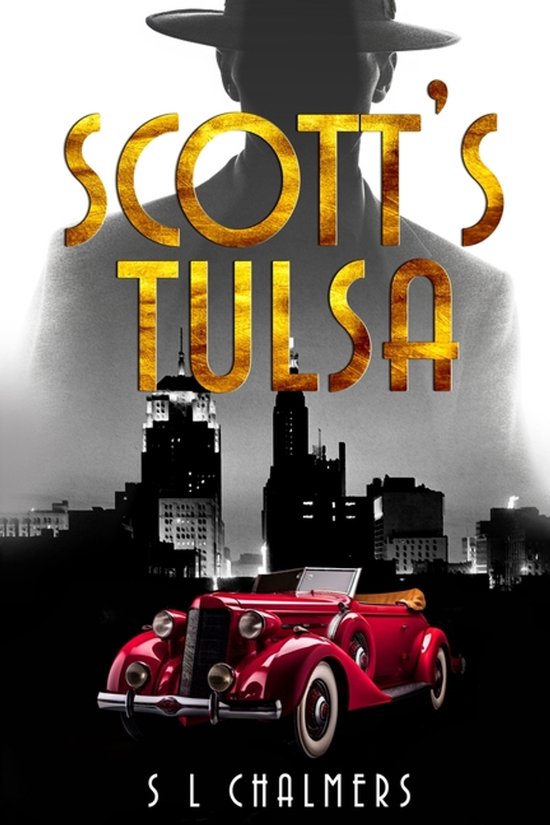 Scott's Tulsa- Scott's Tulsa, S L Chalmers | 9781969809019 | Boeken | bol