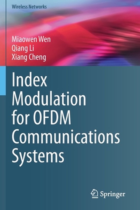 Index Modulation for OFDM Communications Systems, Miaowen Wen | 9789811594090 | Boeken | bol.com