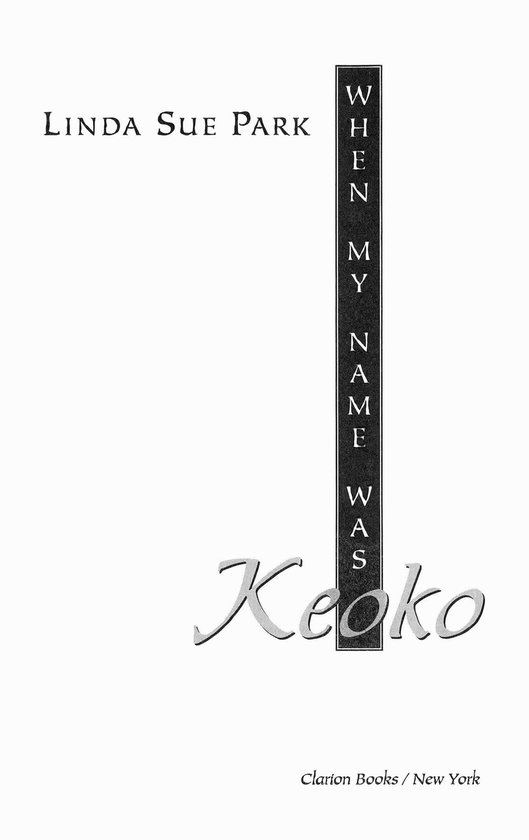 When My Name Was Keoko (ebook), Linda Sue Park | 9780547394091 | Boeken ...