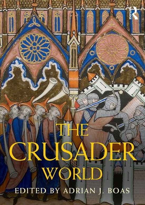 Routledge Worlds - The Crusader World (ebook) | 9781317408314 | Boeken | bol.com