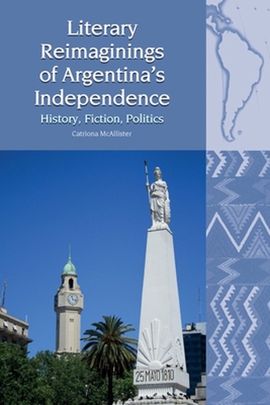 Liverpool Latin American Studies- Literary Reimaginings of Argentina’s ...