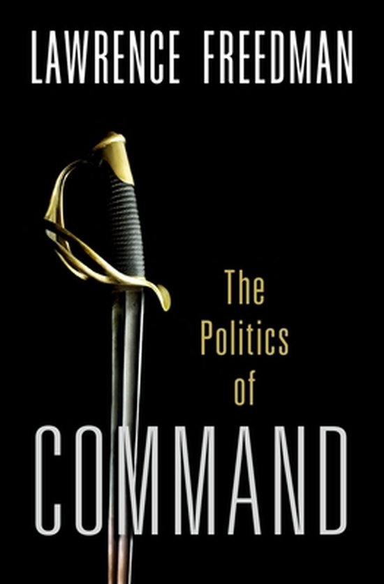 Command, Lawrence Freedman | 9780197540671 | Boeken | bol