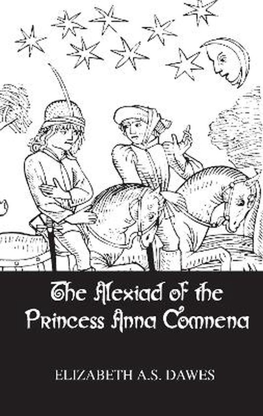 Alexiad of the Princess Anna Comnena, Dawes | 9781138988453 | Boeken ...