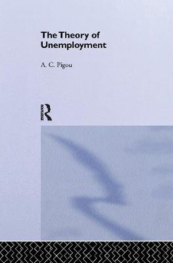 Theory of Unemployment | 9781138990272 | Arthur Cecil Pigou | Boeken ...