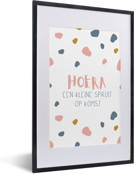 Fotolijst Incl Poster Spreuken Hoera Een Kleine Spruit Op Komst