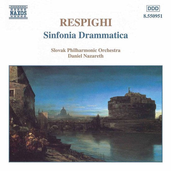 Slovak Philharmonic Orchestra - Respighi: Sinfonia Drammatica (CD ...