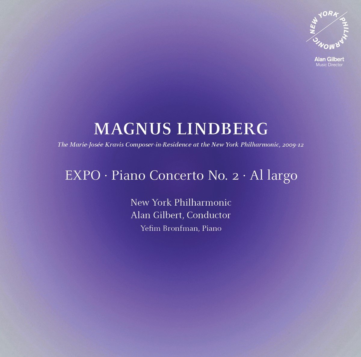 Yefim Bronfman, New York Philharmonic, Alan Gilbert - Lindberg: Expo ...