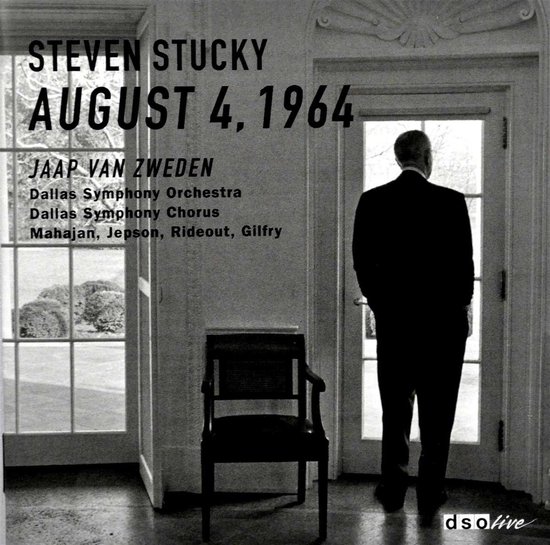 Dallas Symphony Orchestra, Jaap Van Zweden - Stucky: August 4, 1964 (CD ...