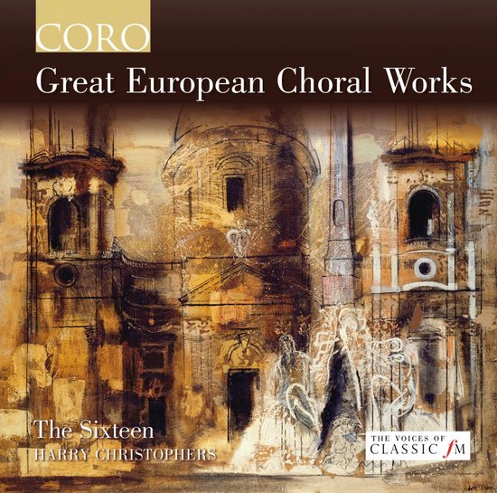 The Sixteen, Harry Christophers - Great European Choral Works (CD), Harry Christophers... | bol