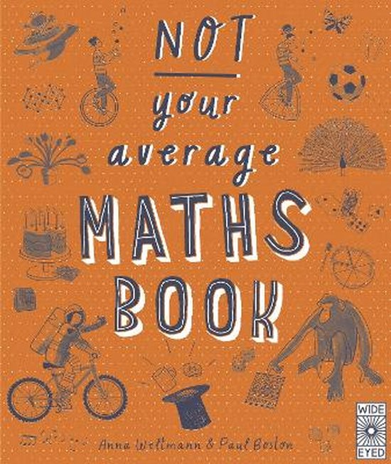 Not Your Average Maths Book | 9780711273351 | Anna Weltman | Boeken | bol