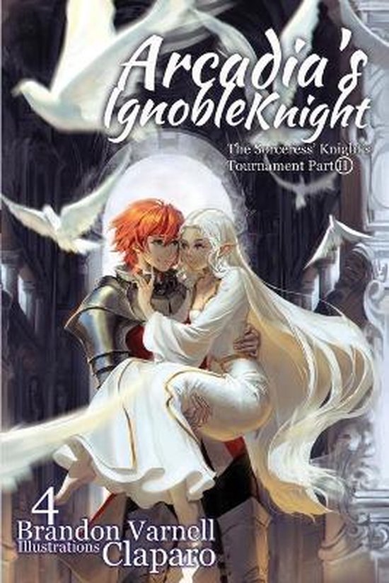 Arcadia's Ignoble Knight- Arcadia's Ignoble Knight, Volume 4, Brandon Varnell |... | bol