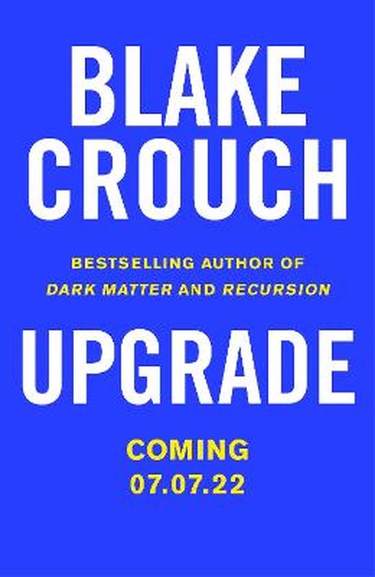 Upgrade, Blake Crouch | 9781529045352 | Boeken | bol