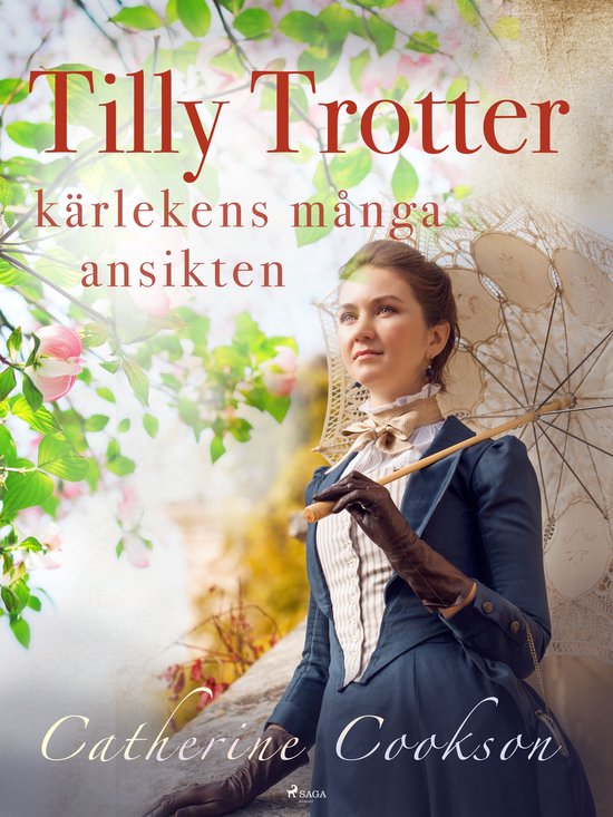Tilly Trotter 1 - Tilly Trotter: kärlekens många ansikten (ebook ...