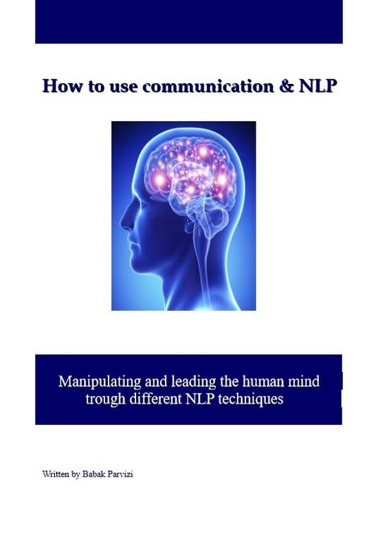 How to Use Communication & Nlp, Babak Parvizi | 9781518748318 | Boeken | bol.com
