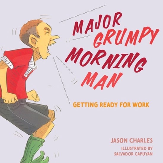 Major Grumpy Morning Man, Jason Gobby | 9781922722416 | Boeken | bol.com